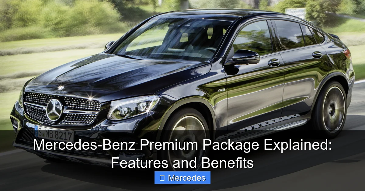 Mercedes-Benz Premium Package Explained: Features and Benefits - Premium SUV