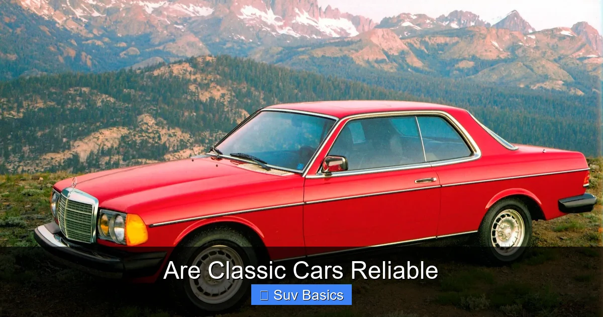Are Classic Cars Reliable - Premium SUV