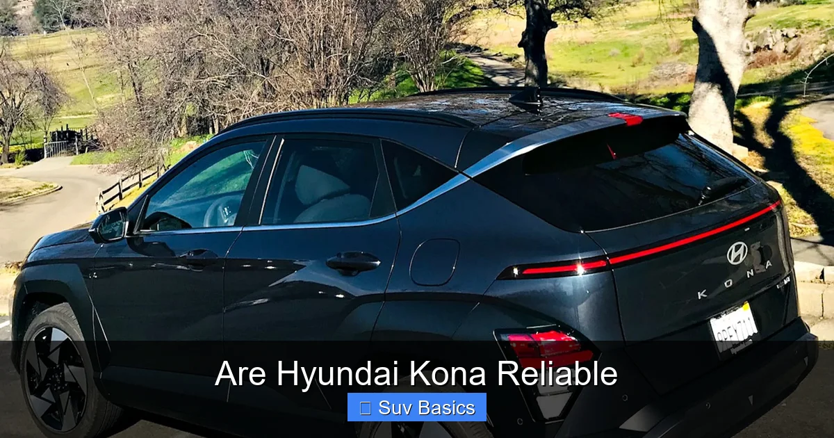 Are Hyundai Kona Reliable - Premium SUV