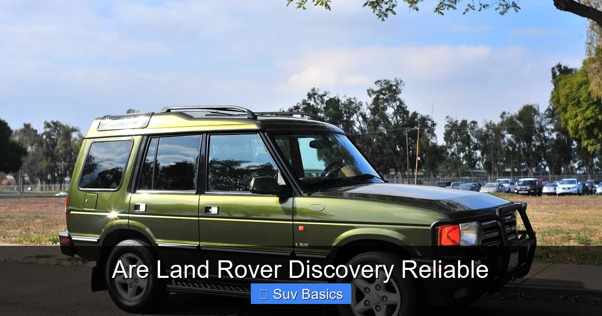 Are Land Rover Discovery Reliable - Premium SUV