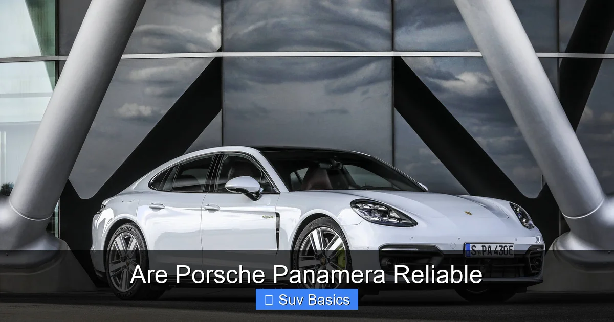 Are Porsche Panamera Reliable - Premium SUV