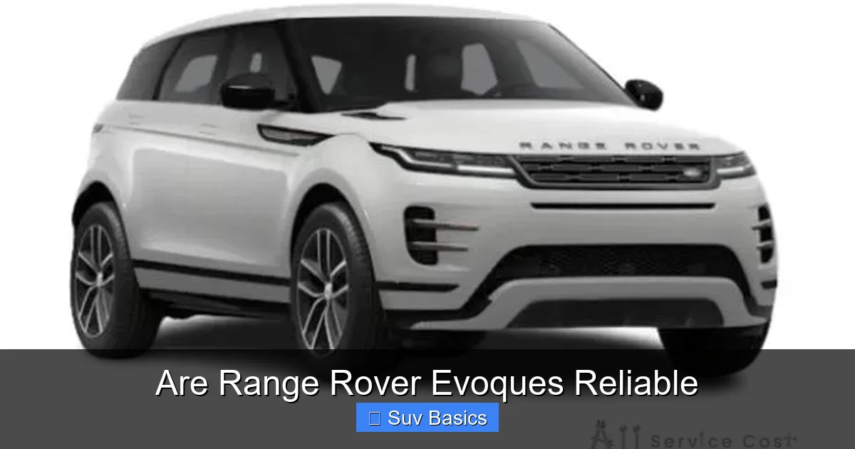 Are Range Rover Evoques Reliable - Premium SUV