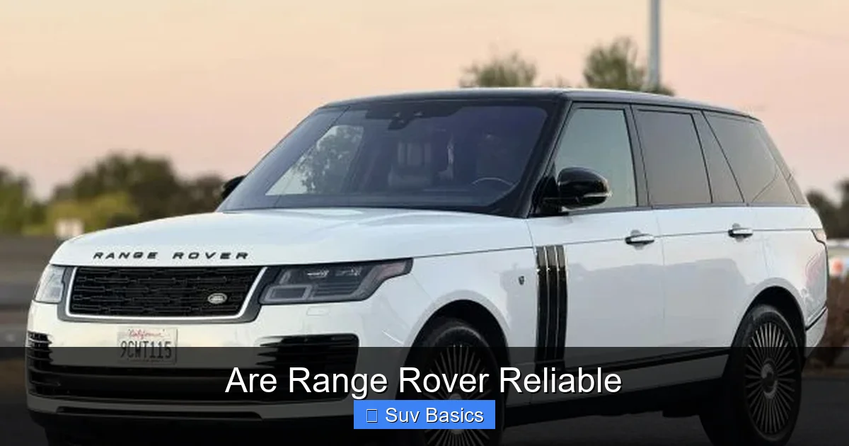 Are Range Rover Reliable - Premium SUV