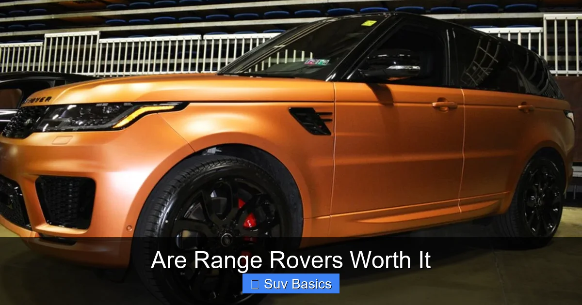 Are Range Rovers Worth It - Premium SUV