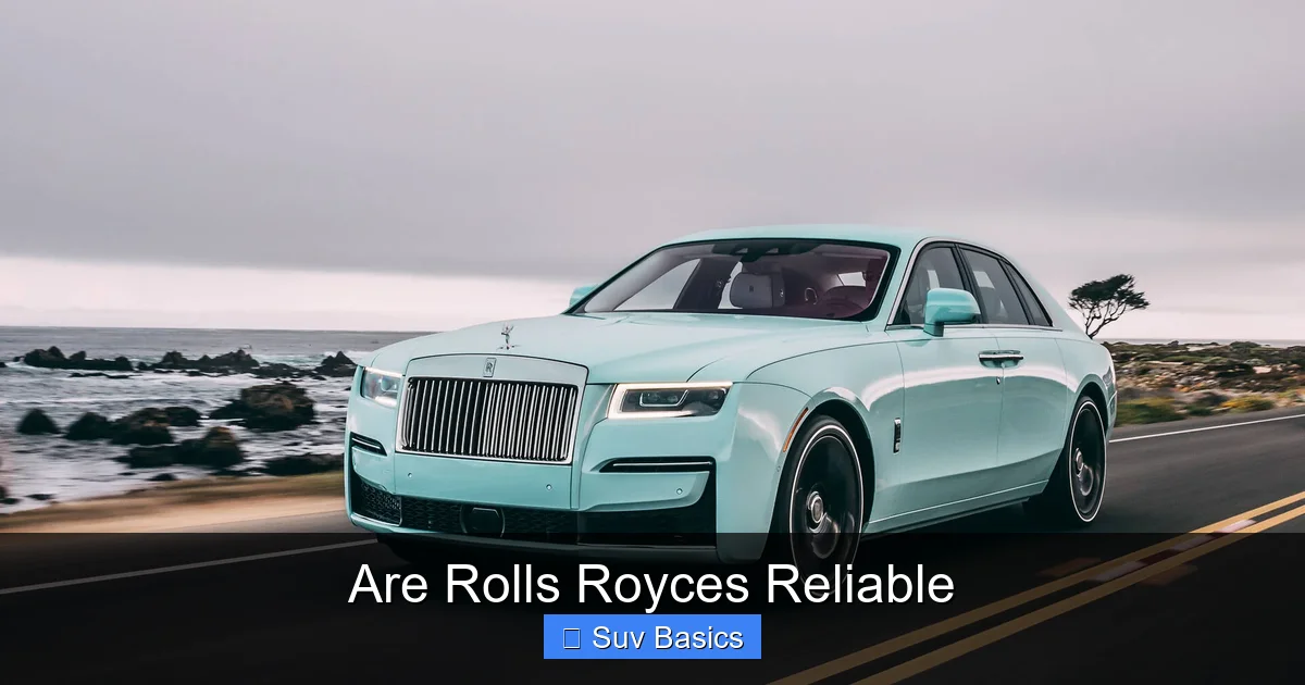 Are Rolls Royces Reliable - Premium SUV