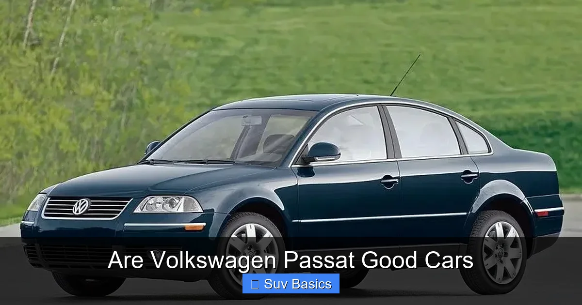 Are Volkswagen Passat Good Cars - Premium SUV