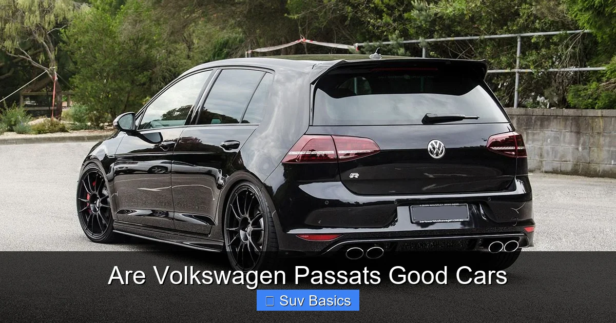 Are Volkswagen Passats Good Cars - Premium SUV