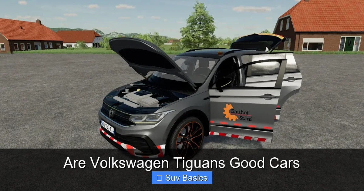 Are Volkswagen Tiguans Good Cars - Premium SUV