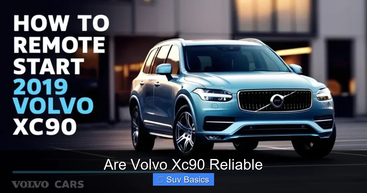 Are Volvo Xc90 Reliable - Premium SUV